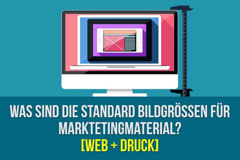 Was sind die Standard Bildgrößen für Marketingmaterial? [Web + Druck ...